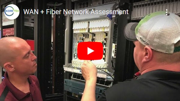 Network Audit and Assessment for WAN + Fiber | Kore-Tek